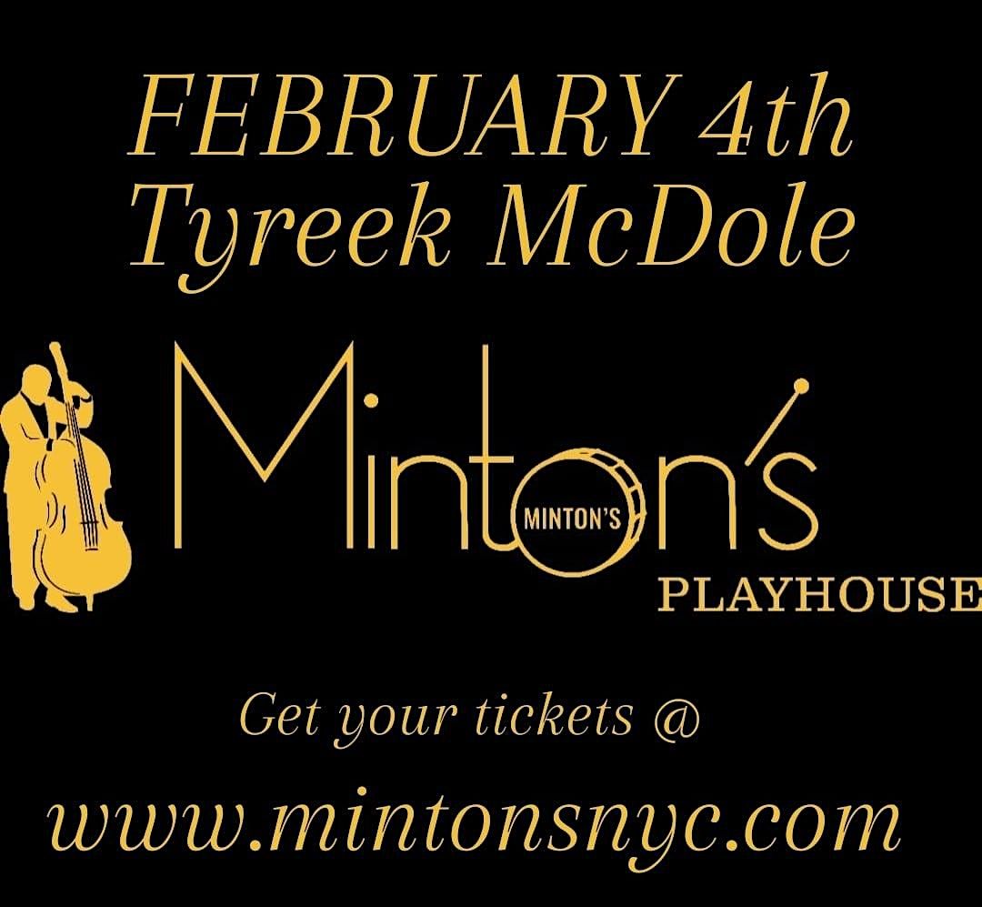 Sun. 02/04: Tyreek McDole at the Legendary Mintons Playhouse Harlem NYC ...