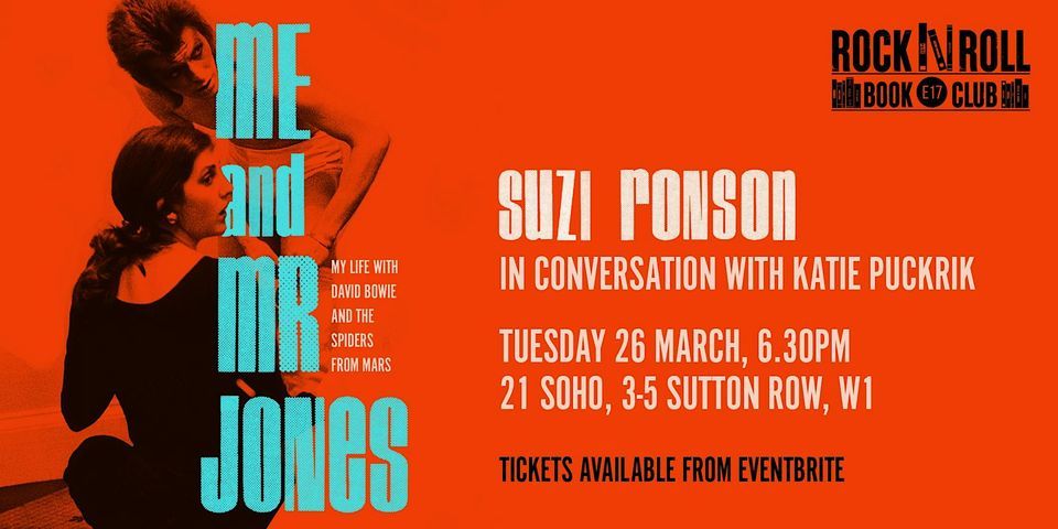 SUZI RONSON - ME AND MR JONES in conversation with KATIE PUCKRIK, 3-5 ...