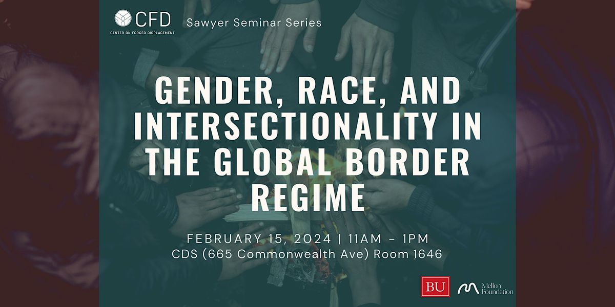 Gender, Race, and Intersectionality in the Global Border Regime, Center ...