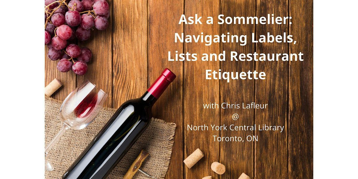 Ask a Sommelier: Navigating Labels, Lists, and Restaurant Etiquette ...