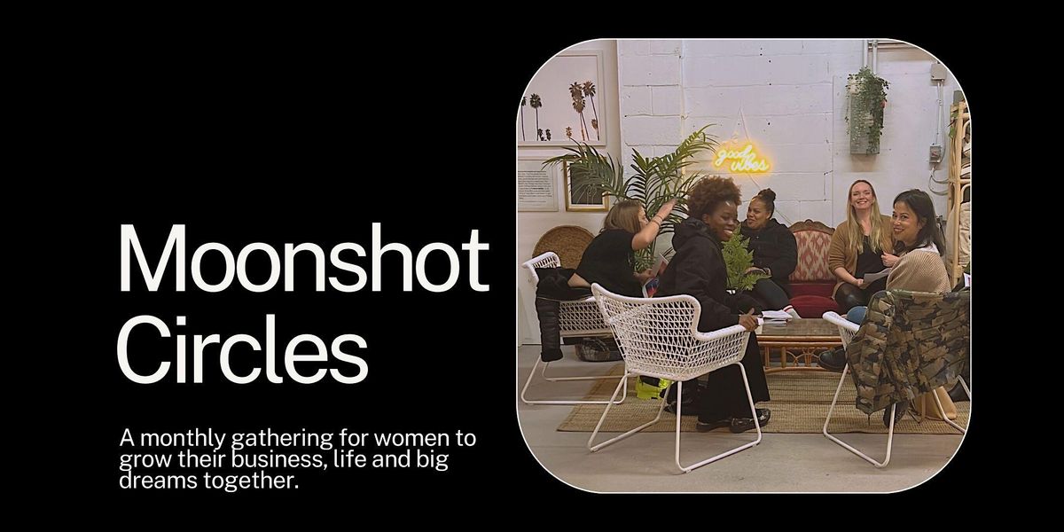 Moonshot Circles - June Session - Expansion Theme, 70 Beech St, Ottawa ...