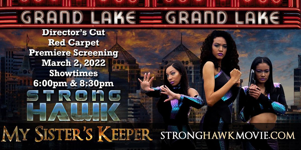 Strong Hawk: My Sisters Keeper Directors Cut Red Carpet Film Premiere ...