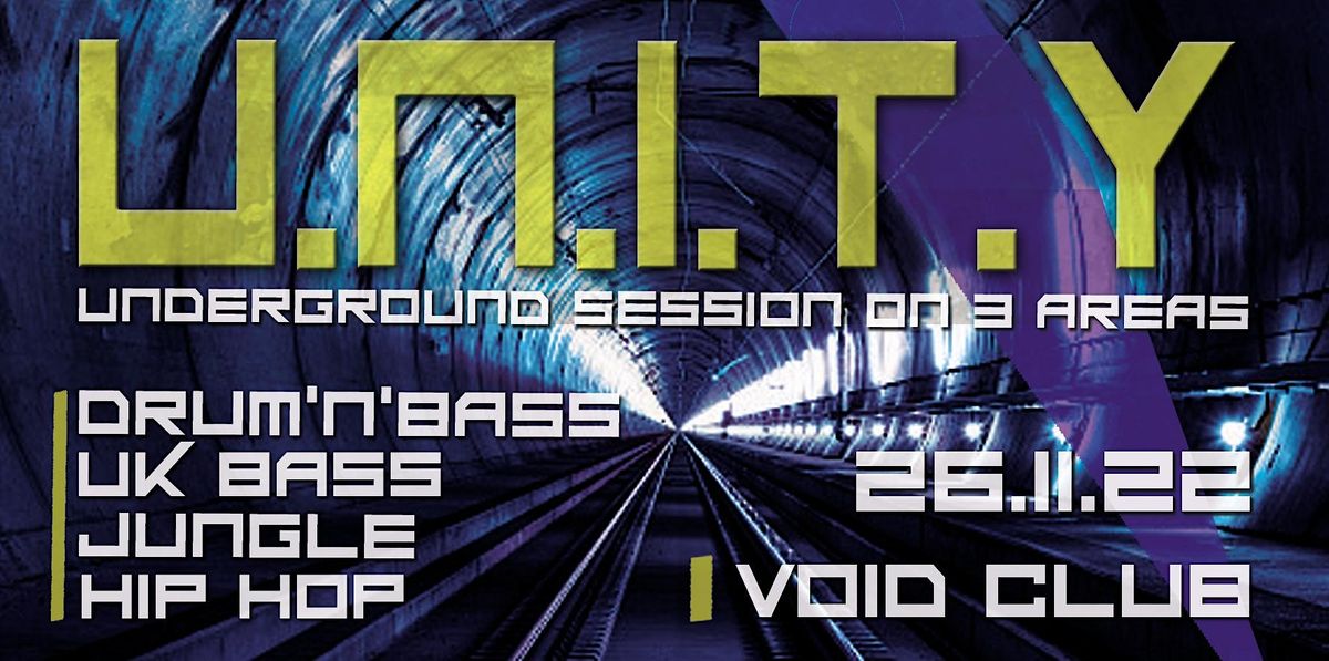 U.N.I.T.Y. - UNDERGROUND SESSION ON 3 AREAS, VOID Club, Berlin, 26 November to 27 November