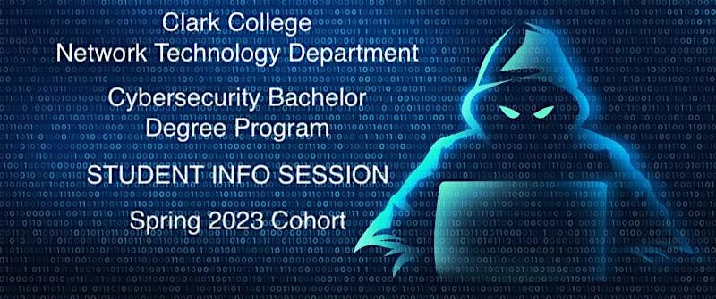 Student Info Session - Clark College Cybersecurity Bachelor Degree ...