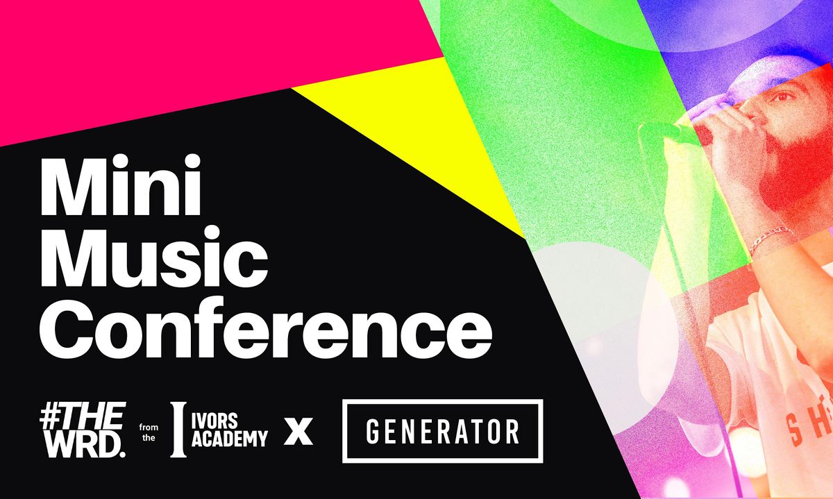 Mini Music Conference from Generator & Ivors Academy, The Common Room ...