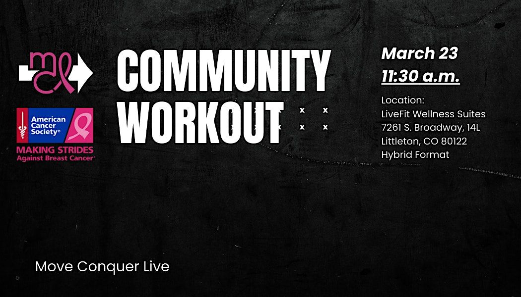 FREE COMMUNITY WORKOUT - Making Strides Against Breast Cancer of Colorado, LiveFit Wellness ...