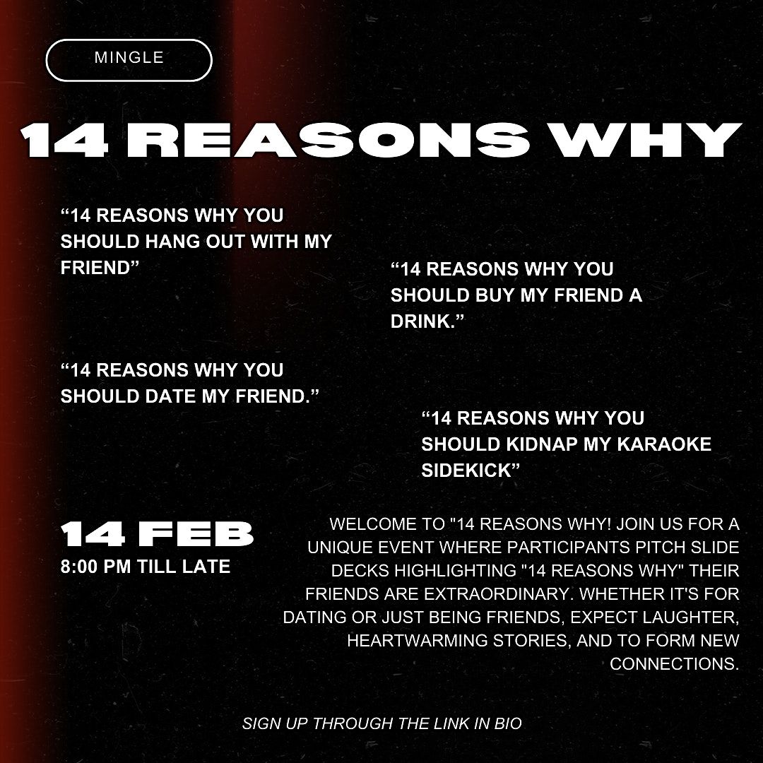 14 REASONS WHY, 23 Ann Siang Rd, Singapore, 14 February 2024
