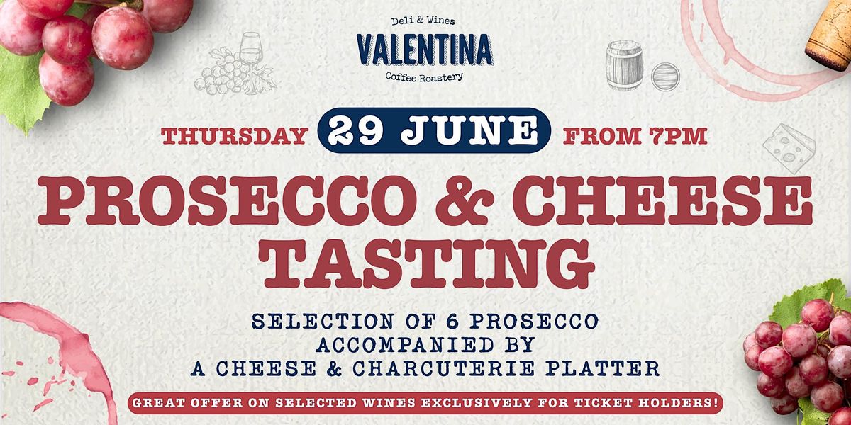 Prosecco Tasting Night at VALENTINA Deli - East Sheen, VALENTINA Deli ...
