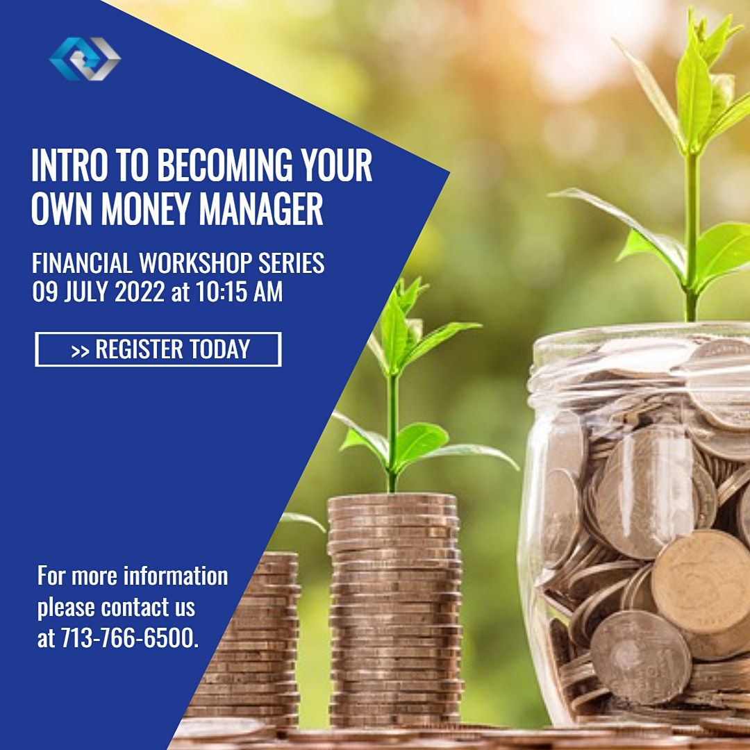 FREE - Financial Workshop Series - Becoming Your Own Money Manager, IFA ...