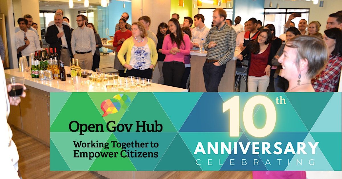 Open Gov Hub 10th Anniversary Celebration, Open Gov Hub, Washington, 27 ...