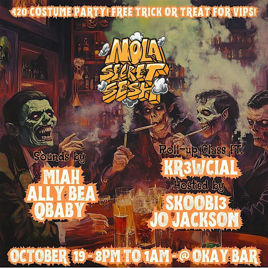 Nola Secret SPOOKY Sesh, okay bar, New Orleans, 19 October to 20 October