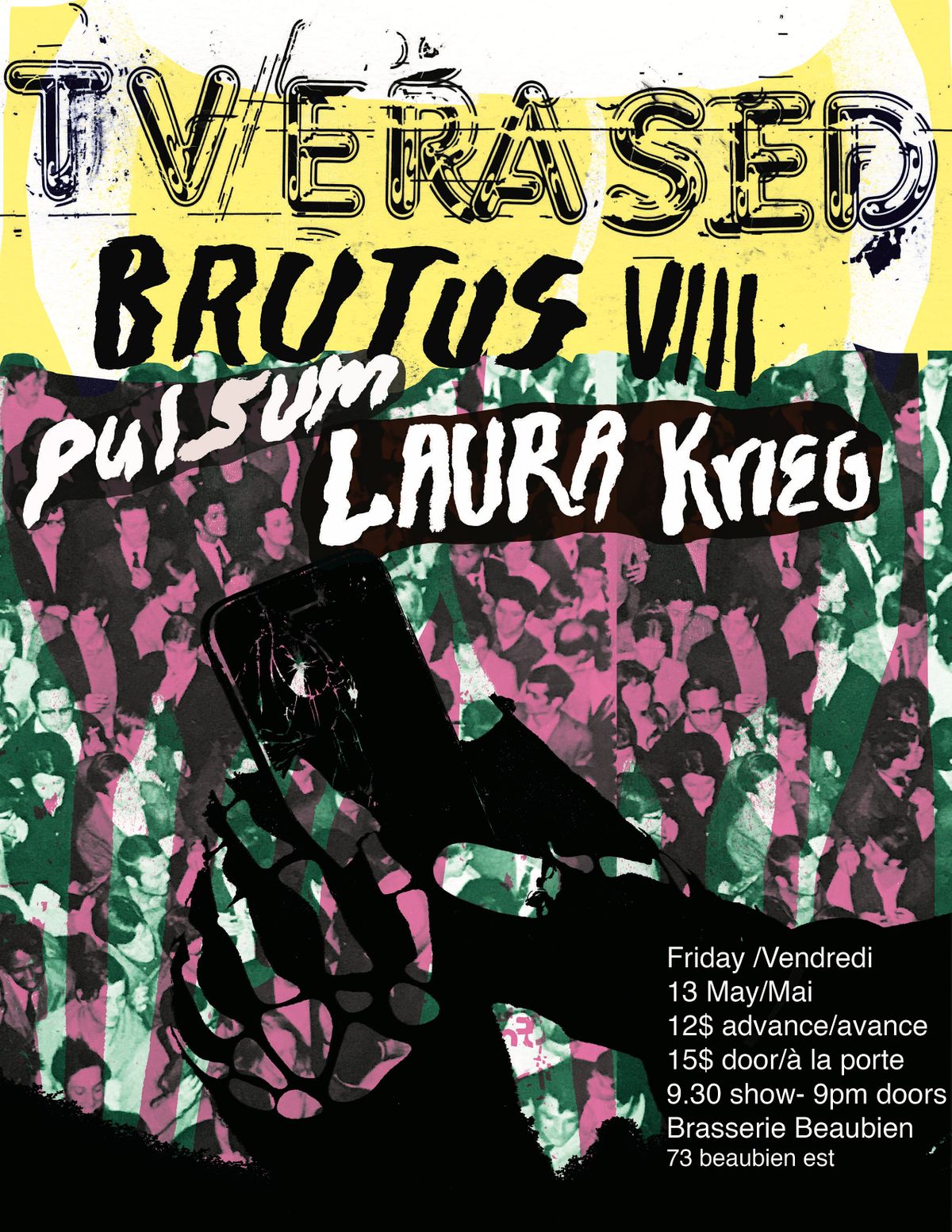 Pulsum / Tv Erased / Brutus VIII (NY) / Laura Krieg, Brasserie Beaubien ...