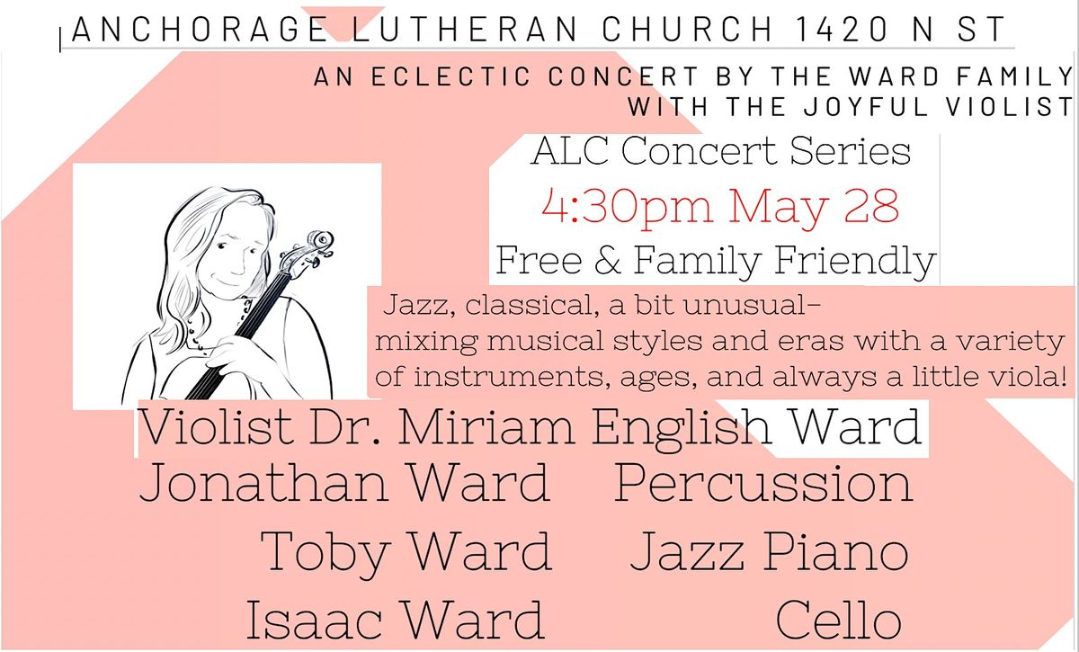 ALC Concert Series: A Little Viola Goes With Everything!, Anchorage ...