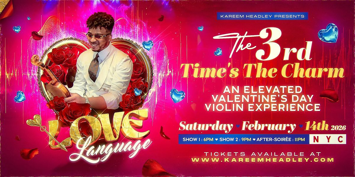 Kareem Headley Presents "Love Language: 3rd Times the Charm", Moonlight ...