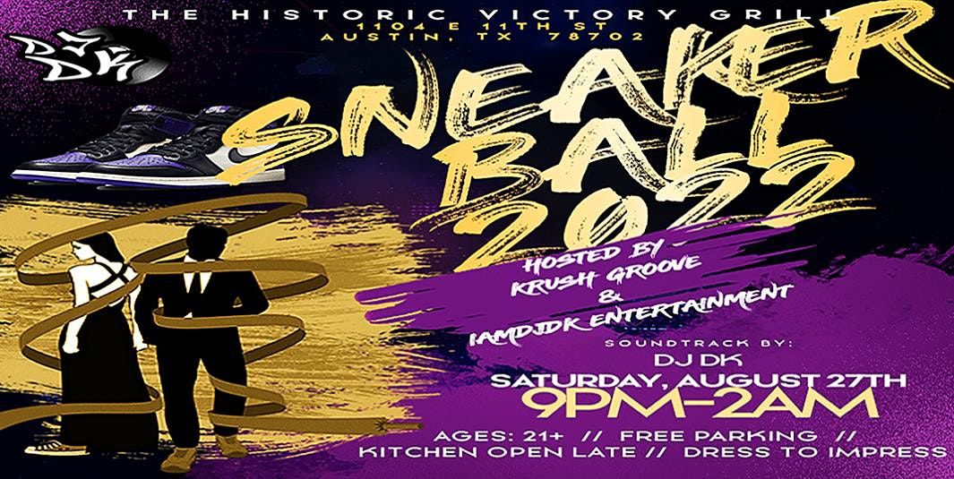Sneaker Ball 2022, Historic Victory Grill, Austin, 27 August to 28 August
