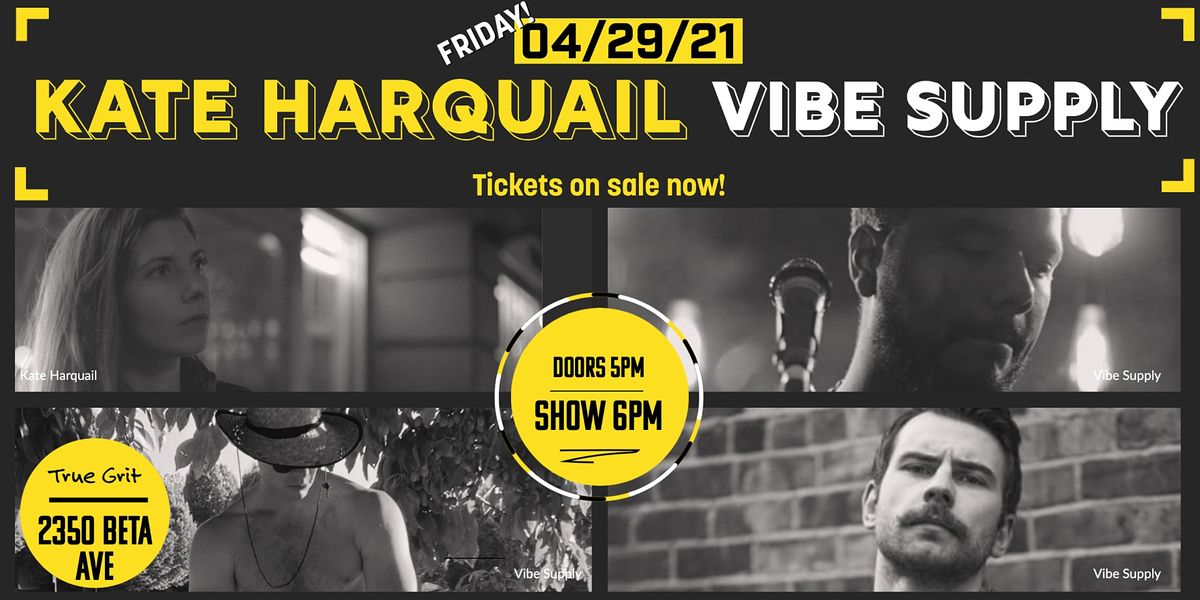 Kate Harquail & Vibe Supply Live in an Intimate Concert Setting!, True ...
