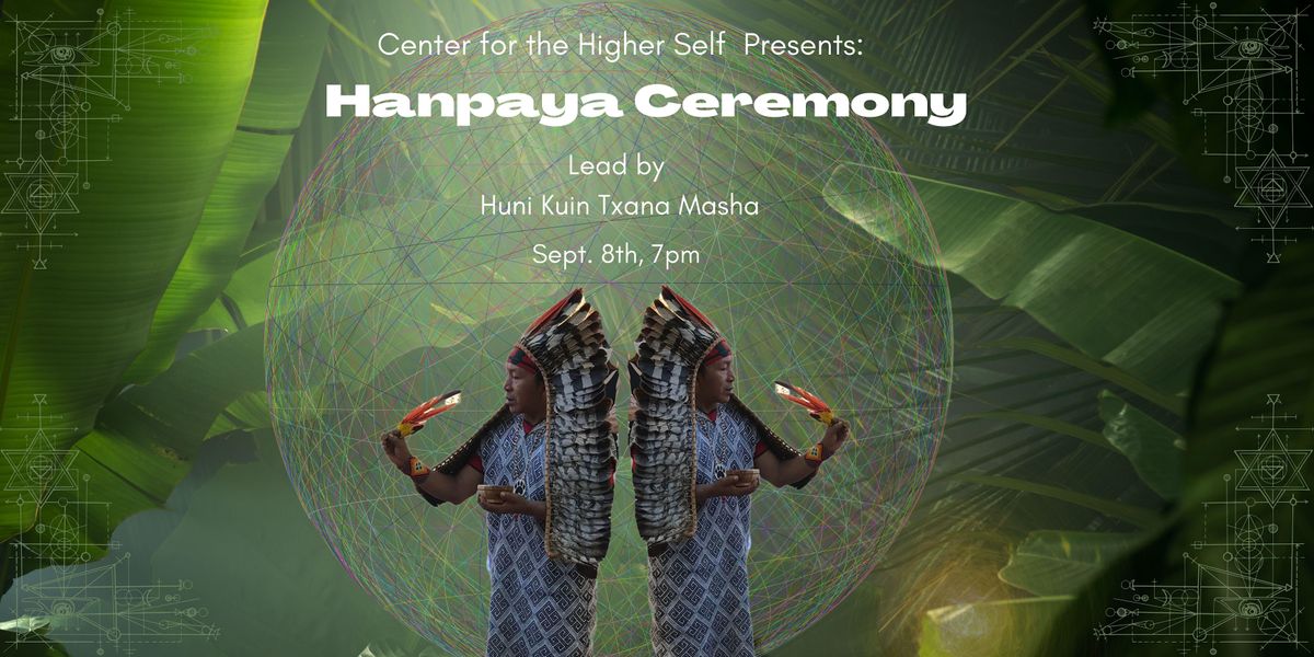 Huni Kuin Hampaya Ceremony, Center for the Higher Self, Miami, 8 ...