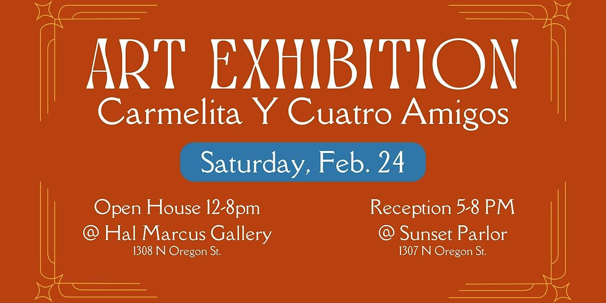 Carmelita y Cuatro Amigos Art Exhibit, Sunset Parlor, El Paso, 24 ...