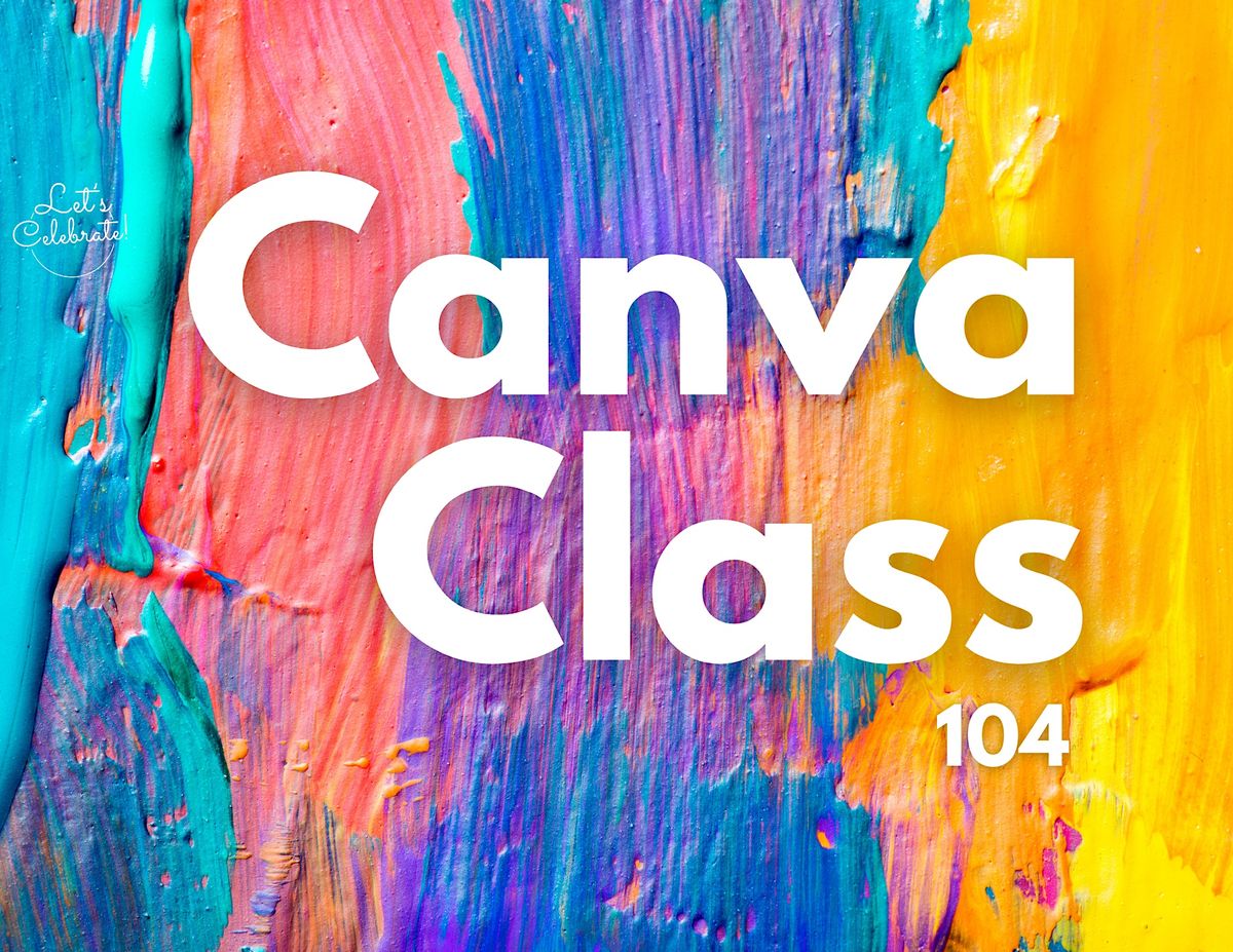 Canva Class 104: Creating Social Media Content, Walnut Hills Branch ...