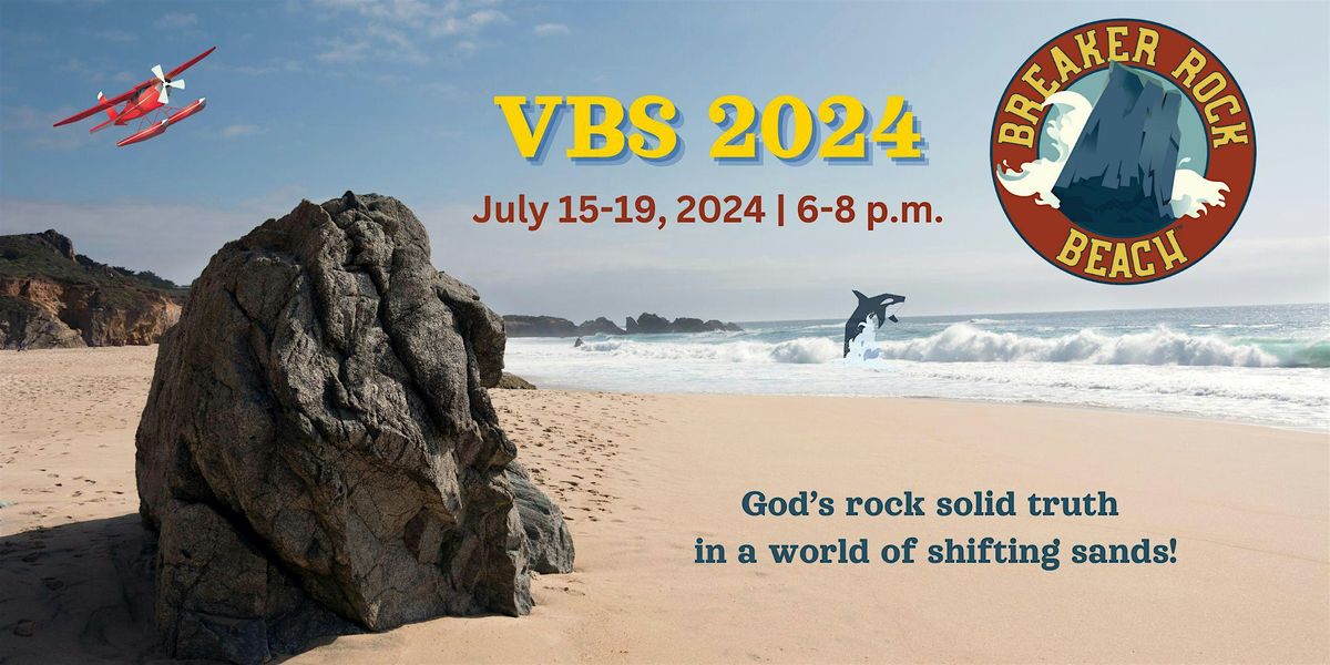 Vacation Bible School 2024: Breaker Rock Beach, Church of God of ...