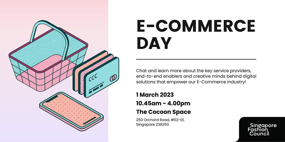 E-Commerce Day 2023, The Cocoon Space (an initiative by Singapore ...
