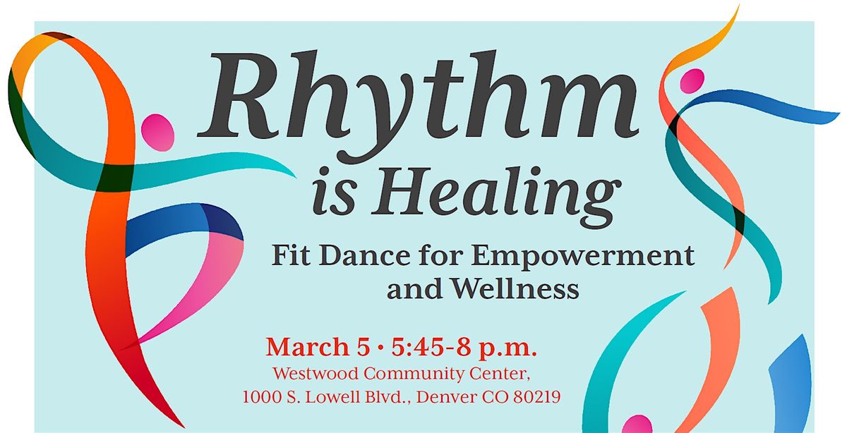 Rhythm Is Healing: Fit Dance for Empowerment and Wellness, Westwood ...