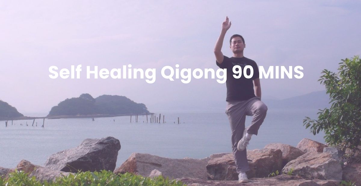 Self Healing Qigong 90-min | 90分鐘自療氣功, iLiving HK, Central, Hong Kong ...