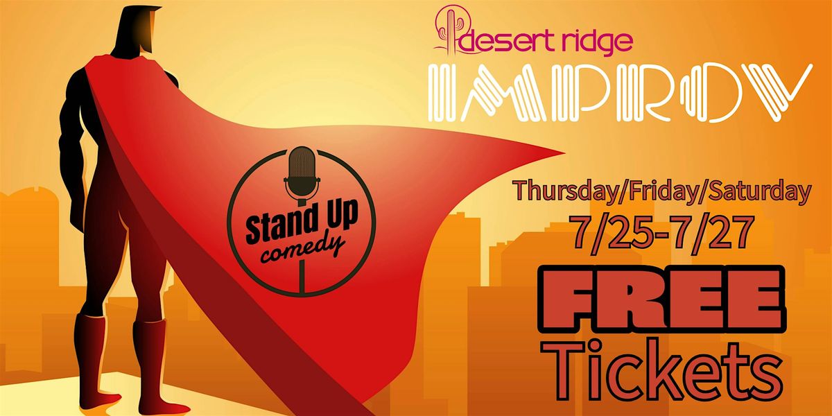 FREE Tickets Desert Ridge Improv - 7/25-7/27, Desert Ridge Improv ...