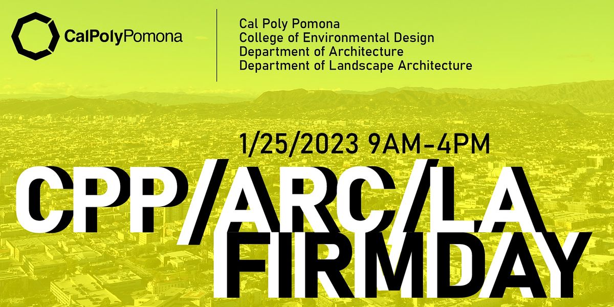 FIRM DAY 2023, Cal Poly Pomona - IDC (Interim Design Center) Building ...