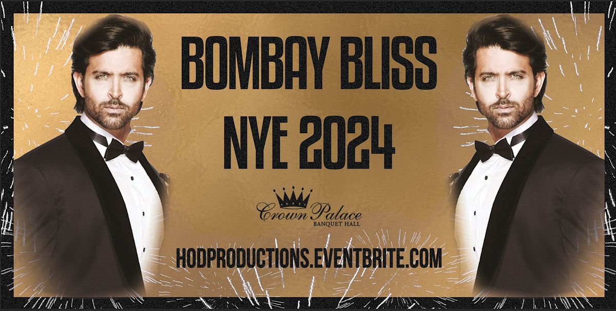 Bombay Bliss NYE 2024 At Crown Palace Banquet Hall, Crown Palace ...
