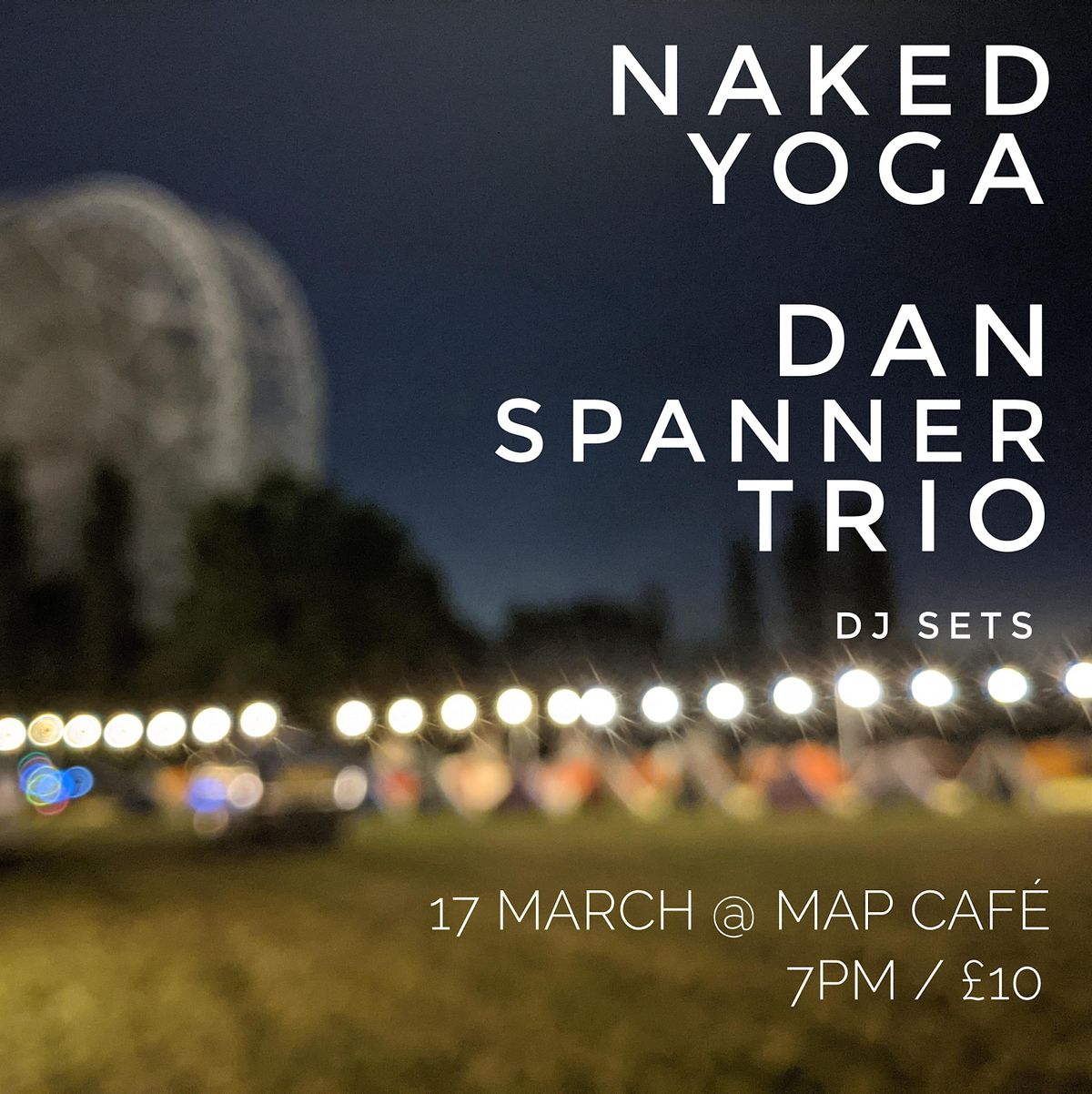 Naked Yoga + Dan Spanner Trio, MAP Studio Cafe, London, 17 March 2023