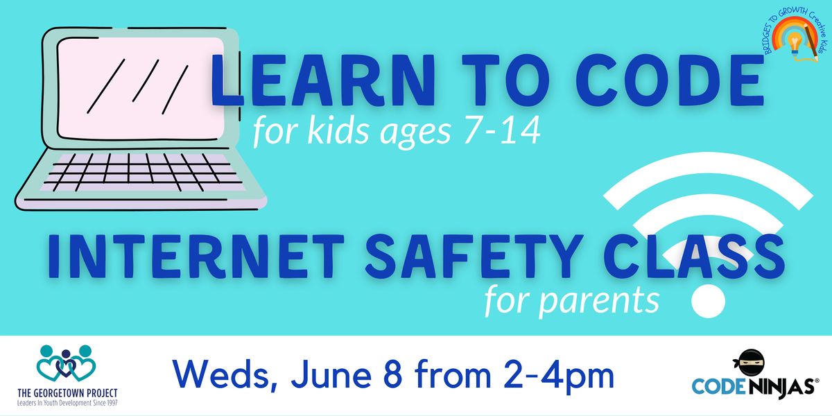Creative Kids: Code Ninja & Internet Safety for Parents, Bridges to ...