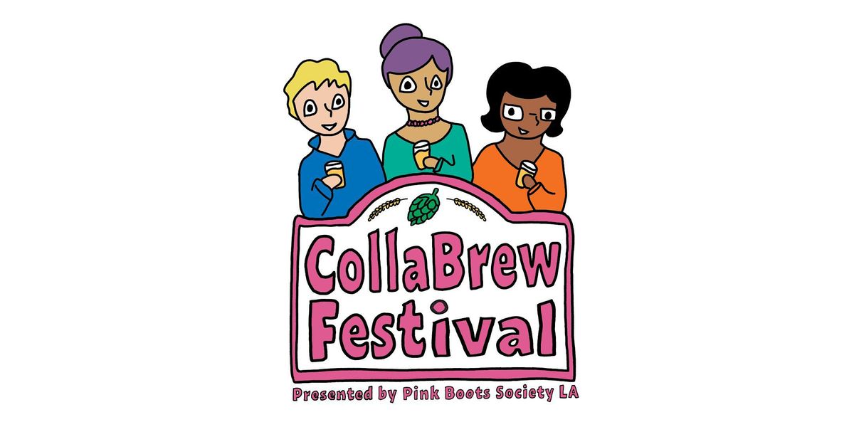 CollaBrew Festival Presented by Pink Boots Society LA, 3001 Gilroy St, Los Angeles, 15 April 2023