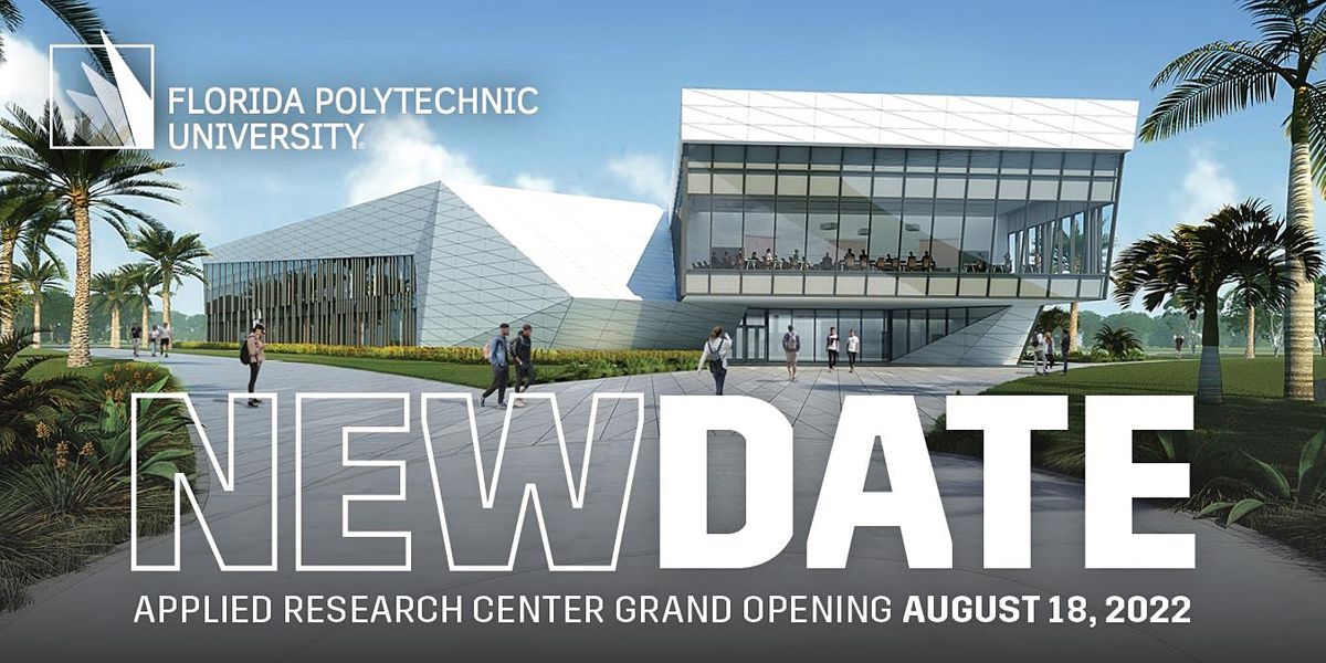 Applied Research Center Grand Opening, Florida Polytechnic University ...