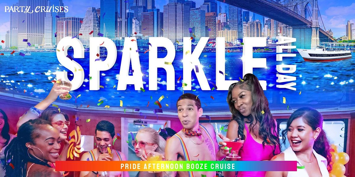 Sparkle All Day: Pride Afternoon Booze Cruise, Event Cruises NYC, New ...