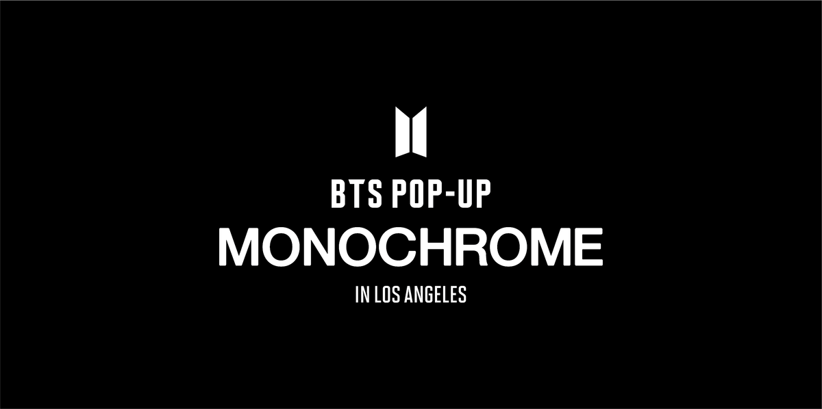 BTS POP-UP: MONOCHROME IN LOS ANGELES, 5522 Wilshire Blvd, Los Angeles ...