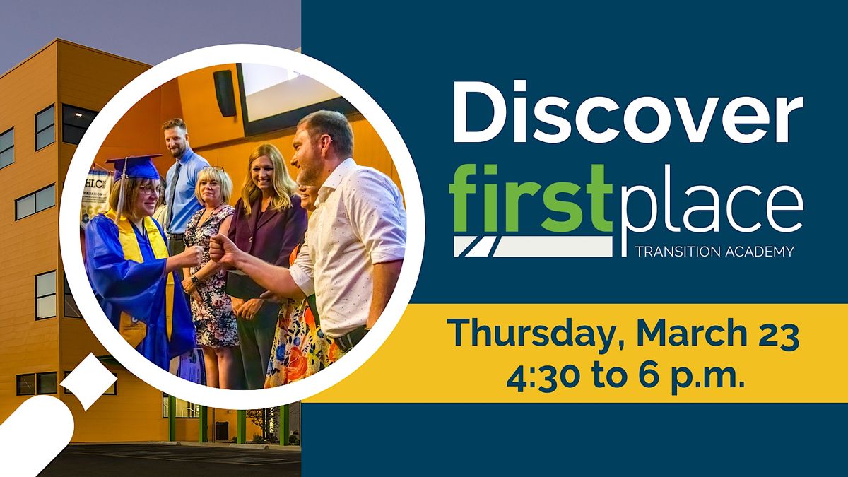 Discover Day at the First Place Transition Academy, First Place–Phoenix ...