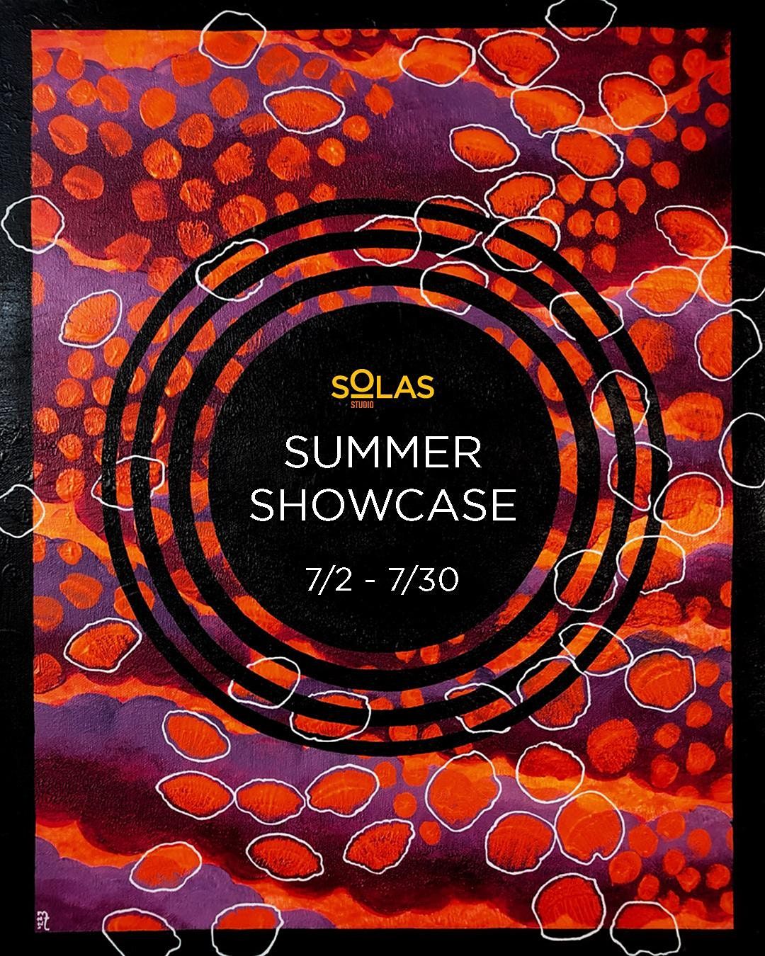Solas Studio Summer Showcase 2022 - Opening Reception, Solas Studio ...
