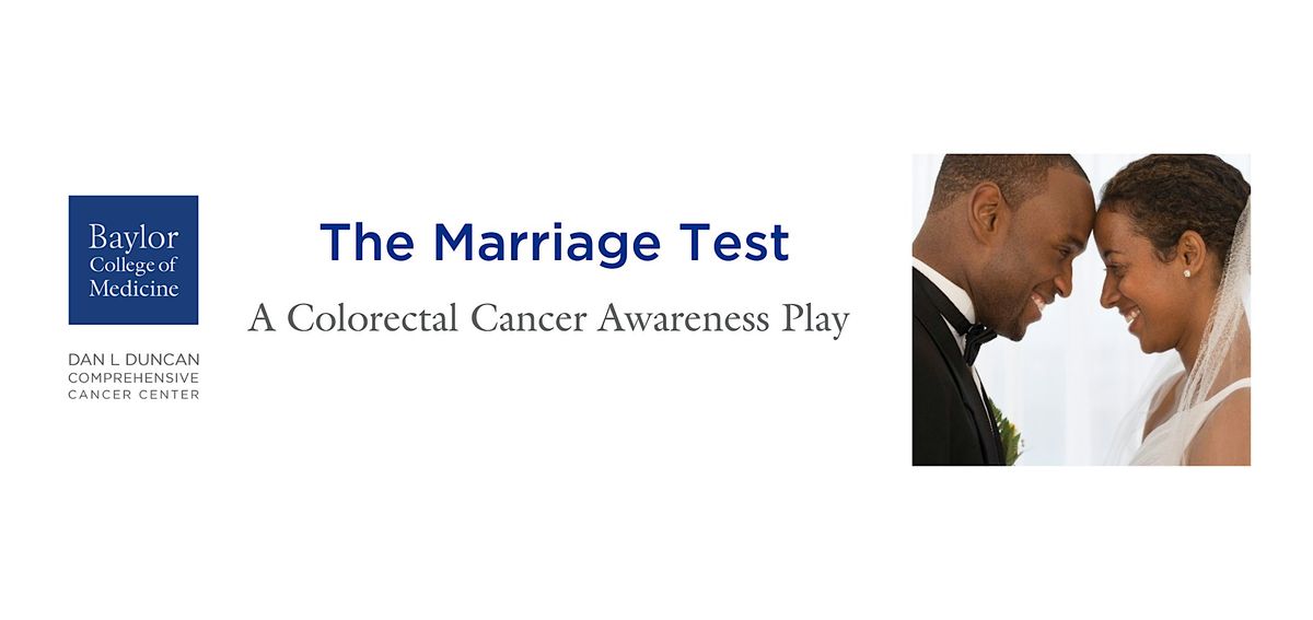 The Marriage Test: A Colorectal Cancer Awareness Play, One Church ...
