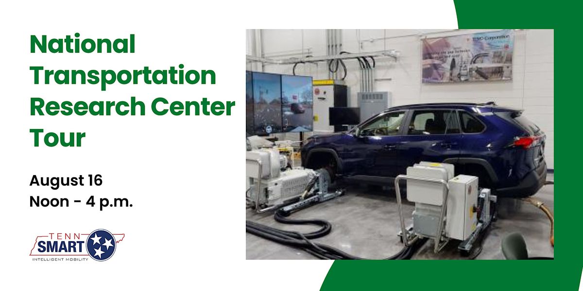 National Transportation Research Center Tour, National Transportation ...