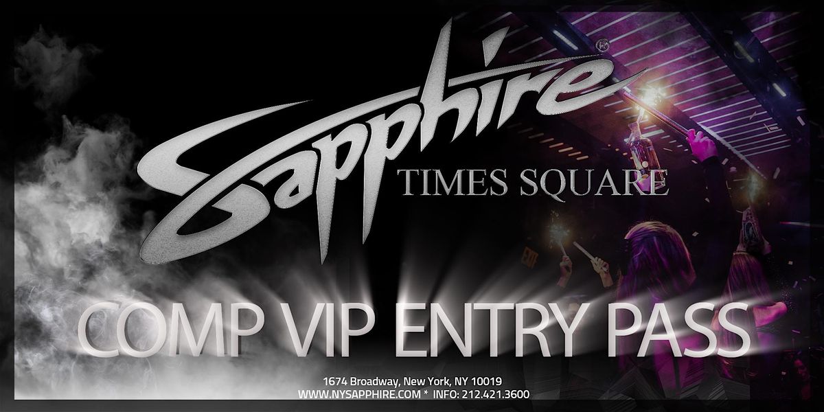 Sapphire Times Square - Comp Entry Passes! NYC, Sapphire Times Square ...