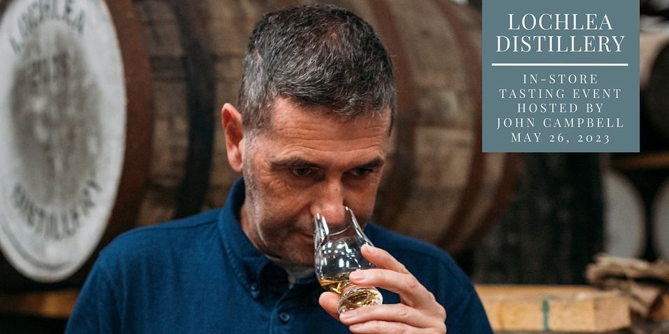Craft Cellars Presents Lochlea Distillery with John Campbell | May 26 ...