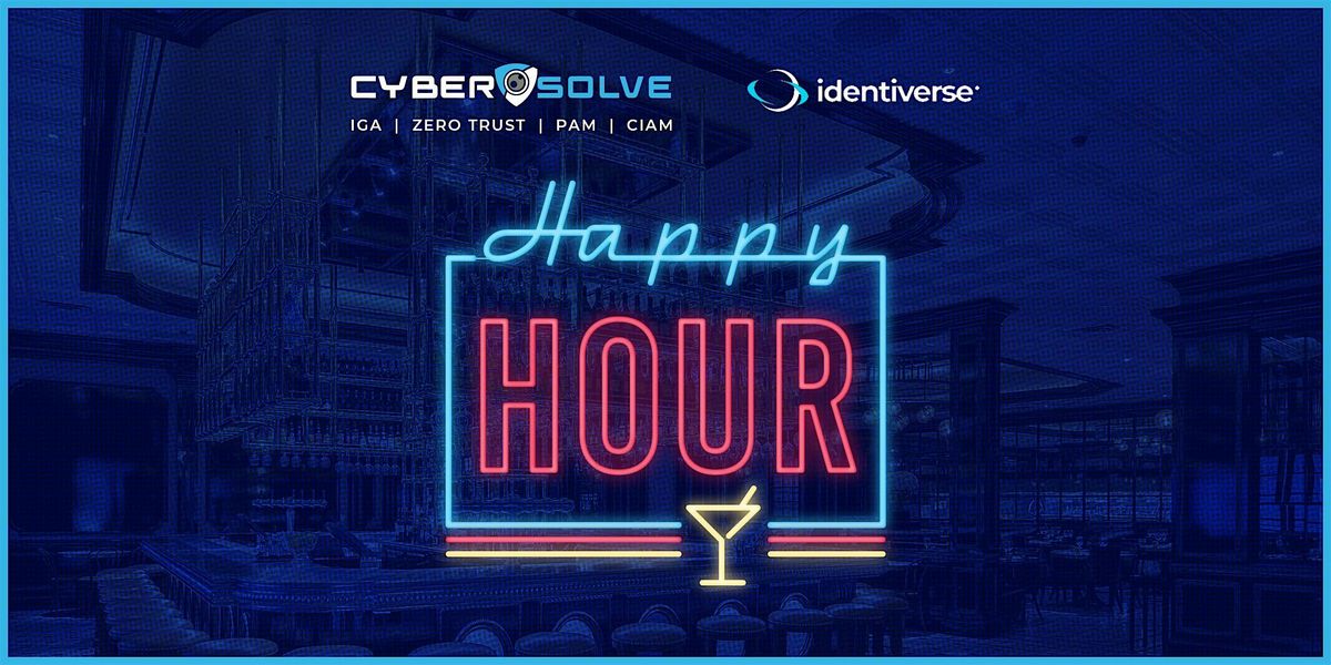 CyberSolve Happy Hour at Identiverse 2024, ARIA Resort & Casino, Las ...