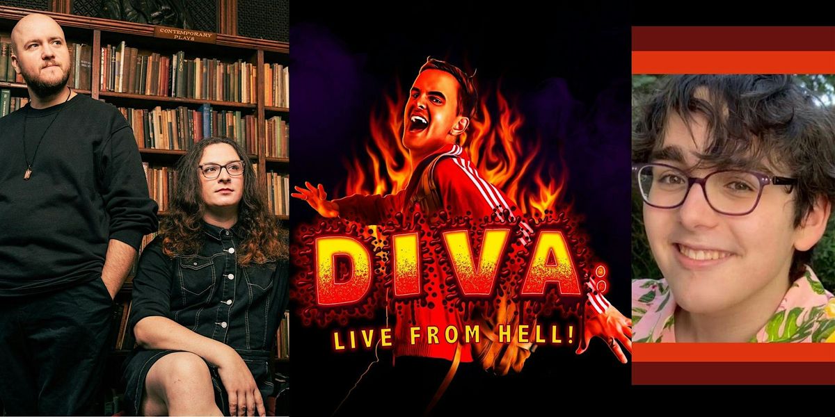 DIVA: LIVE FROM HELL with Nora Brigid Monahan and Alexander Sage Oyen, The Drama Book Shop, New ...