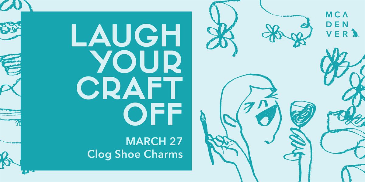 Laugh Your Craft Off: Clog Shoe Charms, Museum of Contemporary Art ...