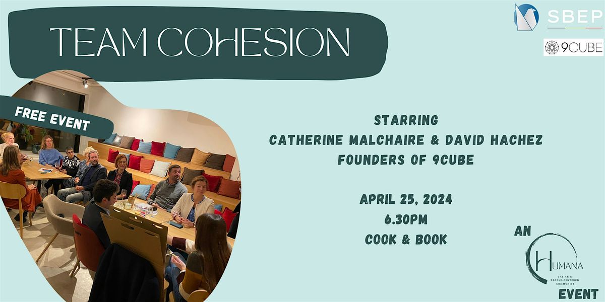 Humana - Team Cohesion, Cook & Book, Bruxelles, 25 April 2024