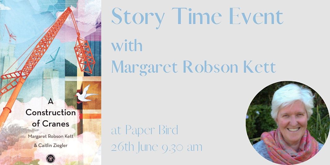 Story Time Event with Margaret Robson Kett, Paper Bird Children's Books ...