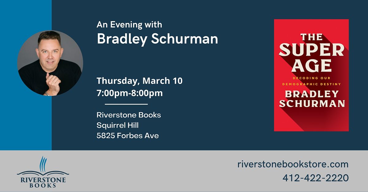 An Evening with Demographic Futurist Bradley Schurman, Riverstone Books, Homestead, 10 March 2022