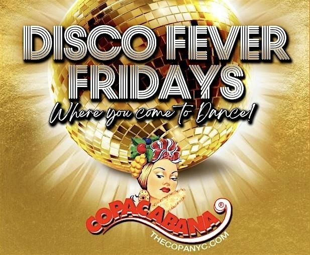 Disco Fever Fridays, The Copa NYC, New York, 19 January to 20 January