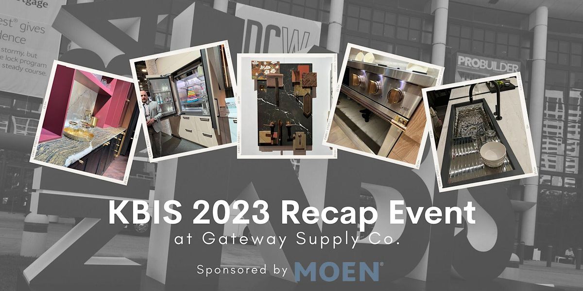 KBIS 2023 Recap Event, Gateway Supply Co., Greenville, 23 February 2023